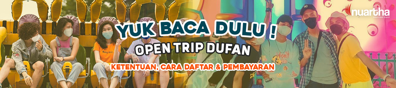 Open Trip Dufan 2025 - Nuartha Tours and Events